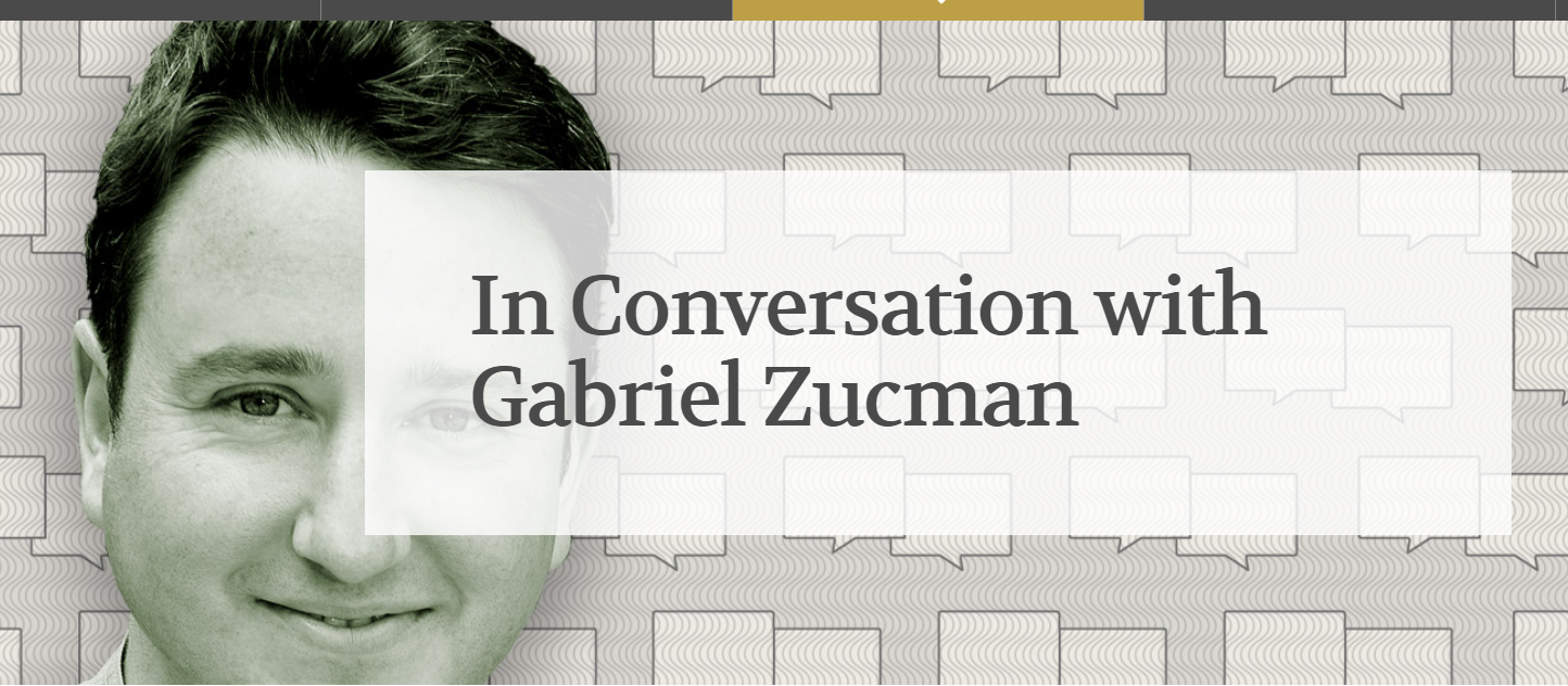 In Conversation with Gabriel Zucman: The Washington Center for Equitable Growth | UC Berkeley ...